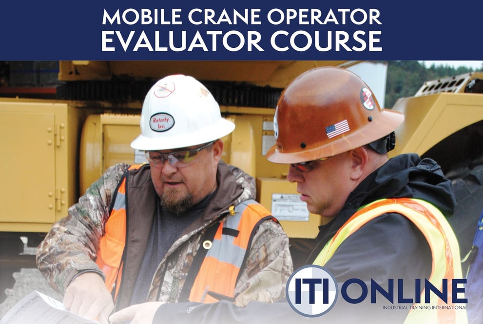 Mobile Crane Operator Evaluator Course from ITI Online [New!]